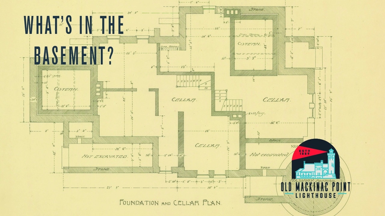 What's in the basement? - Mackinac State Historic Parks