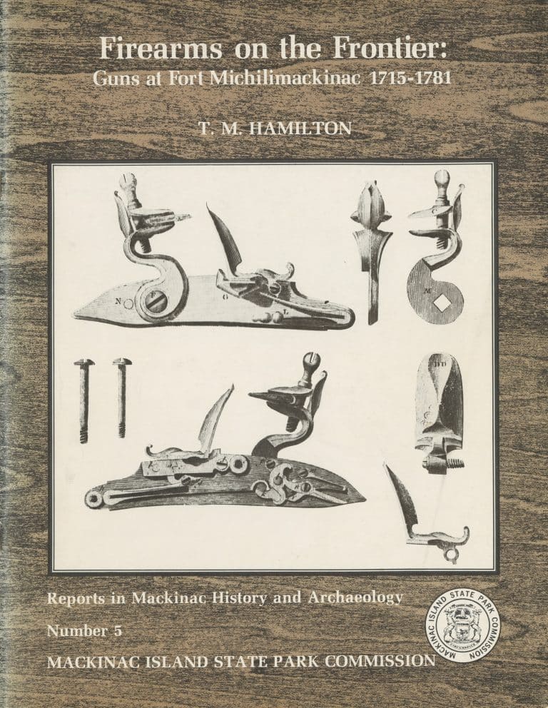 Free E-Book: Firearms on the Frontier - Guns at Fort Michilimackinac ...